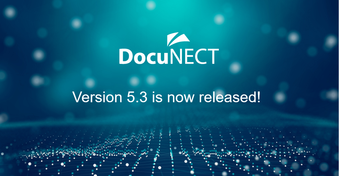 DocuNECT v5.3 Released - Portford Solutions Group, Inc.